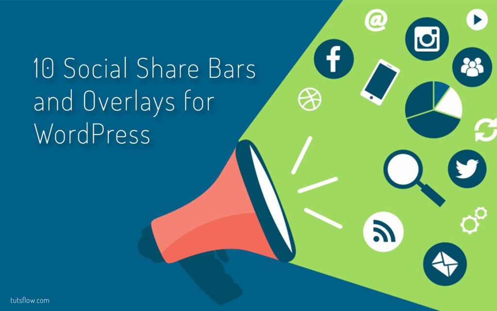 10 Social Share Bars and Overlays for WordPress - Tutsflow